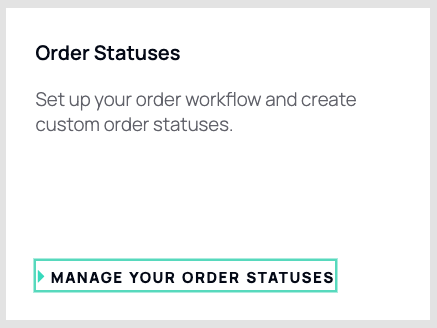 What are Order Statuses?